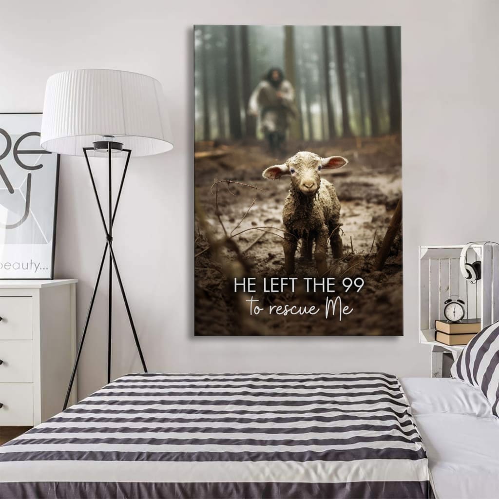 He Left the 99 to Rescue Me Wall Art Canvas, Jesus Art, Lost Sheep ...