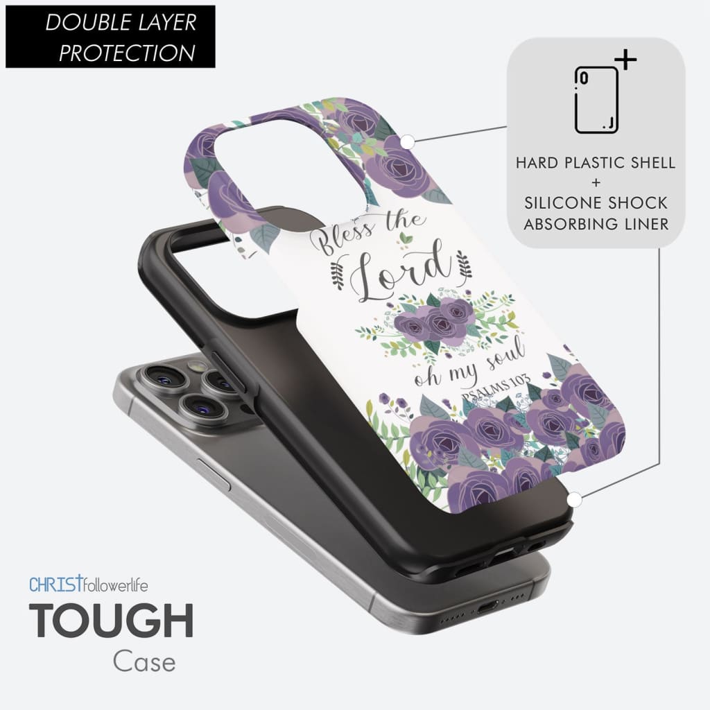 Psalm 103 Bless the Lord Oh My Soul Phone Case, Bible Verse Phone Cases ...