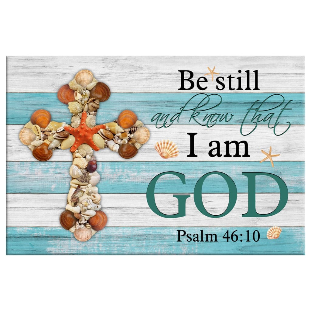 Be Still and Know Psalm 46:10 Wall Art Canvas, Seashell Cross Summer ...