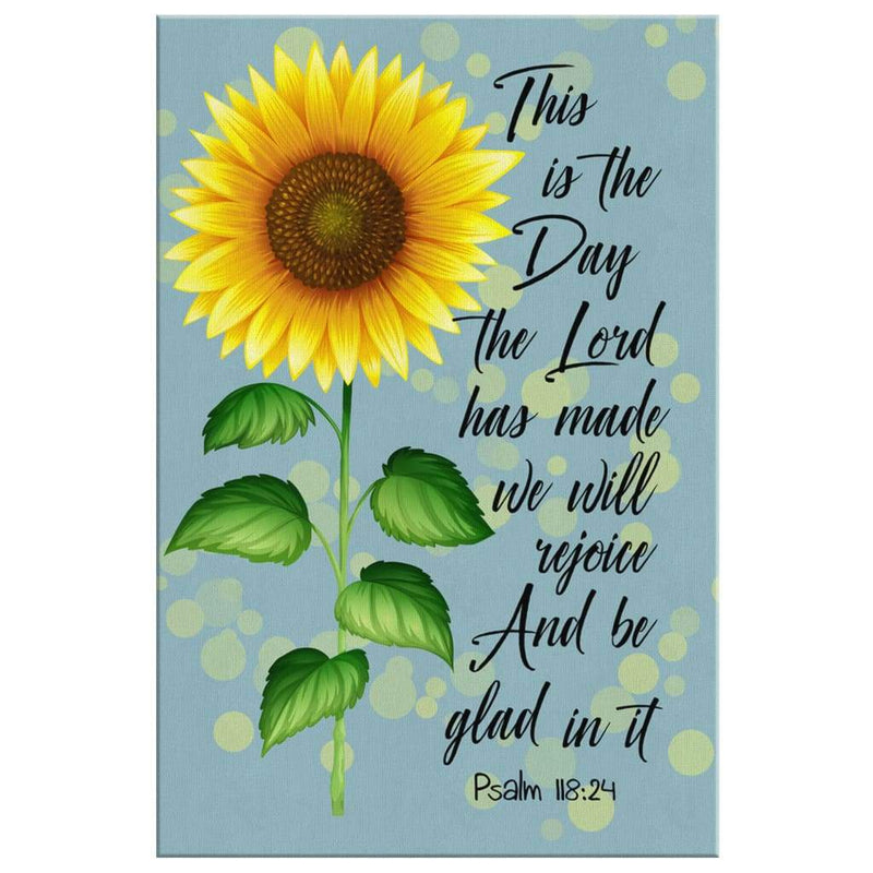 Psalm 118:24 This is the Day the Lord Has Made Wall Art Canvas ...