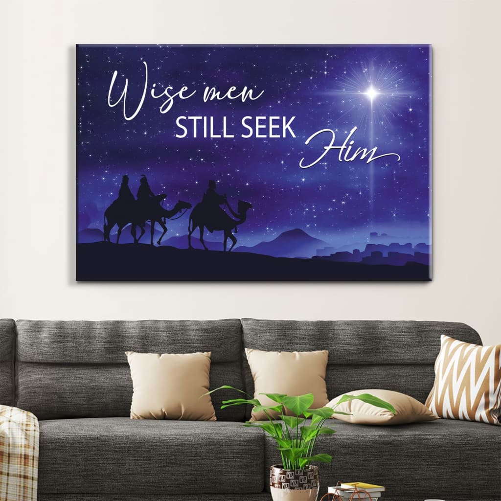 Wise Men Still Seek Him Christmas Wall Art Canvas, Christian Christmas ...